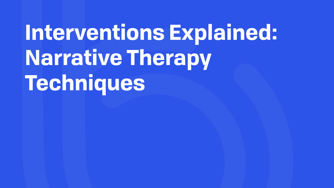 Narrative Therapy Techniques: How to Use Them with Therapy Clients